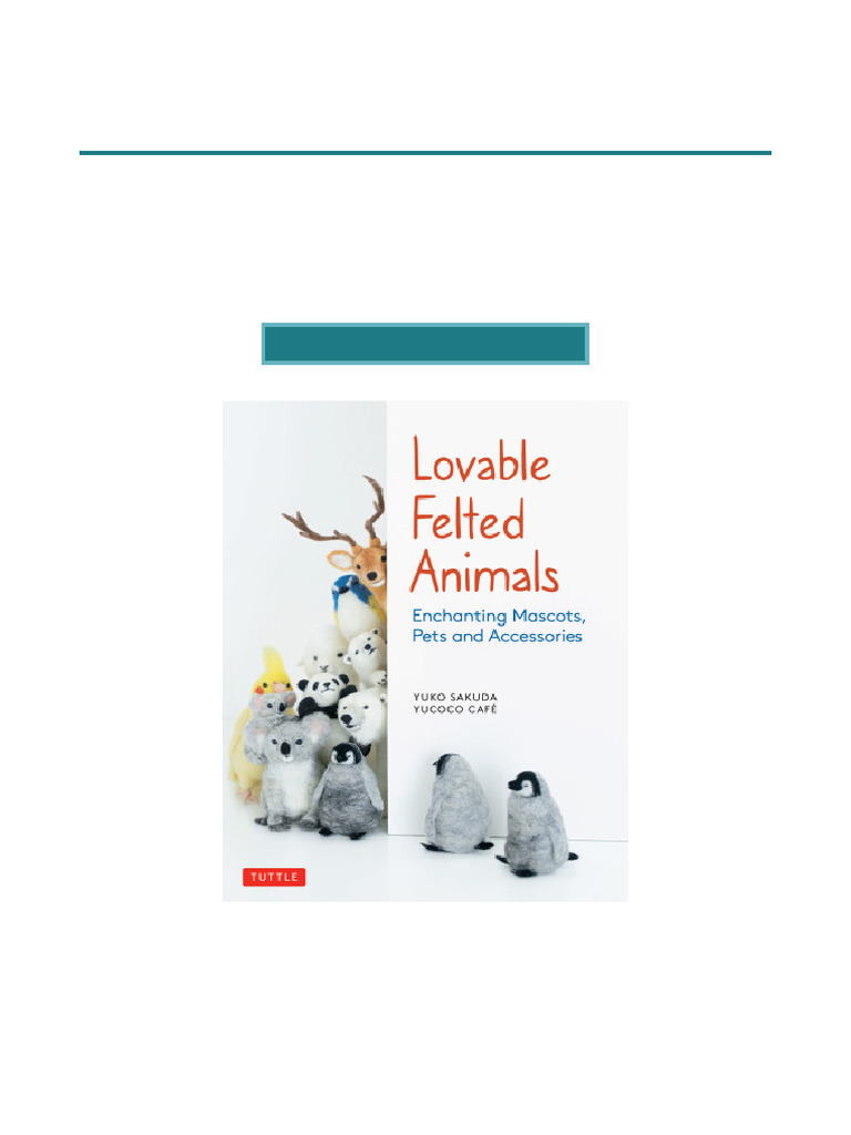 Reserve Lovable Felted Animals Enchanting Mascots, Pets and Accessories ...