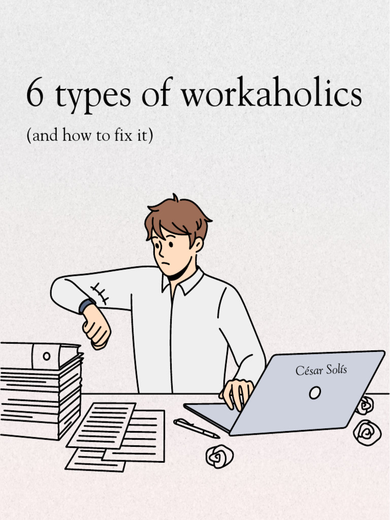 Types of Workaholics | PDF