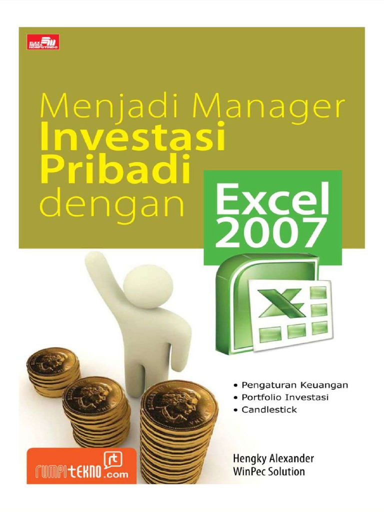 Menjadi Manager Investasi Pribadi Dengan Excel 2007 (Hengky Alexander) (Z-Library) | PDF
