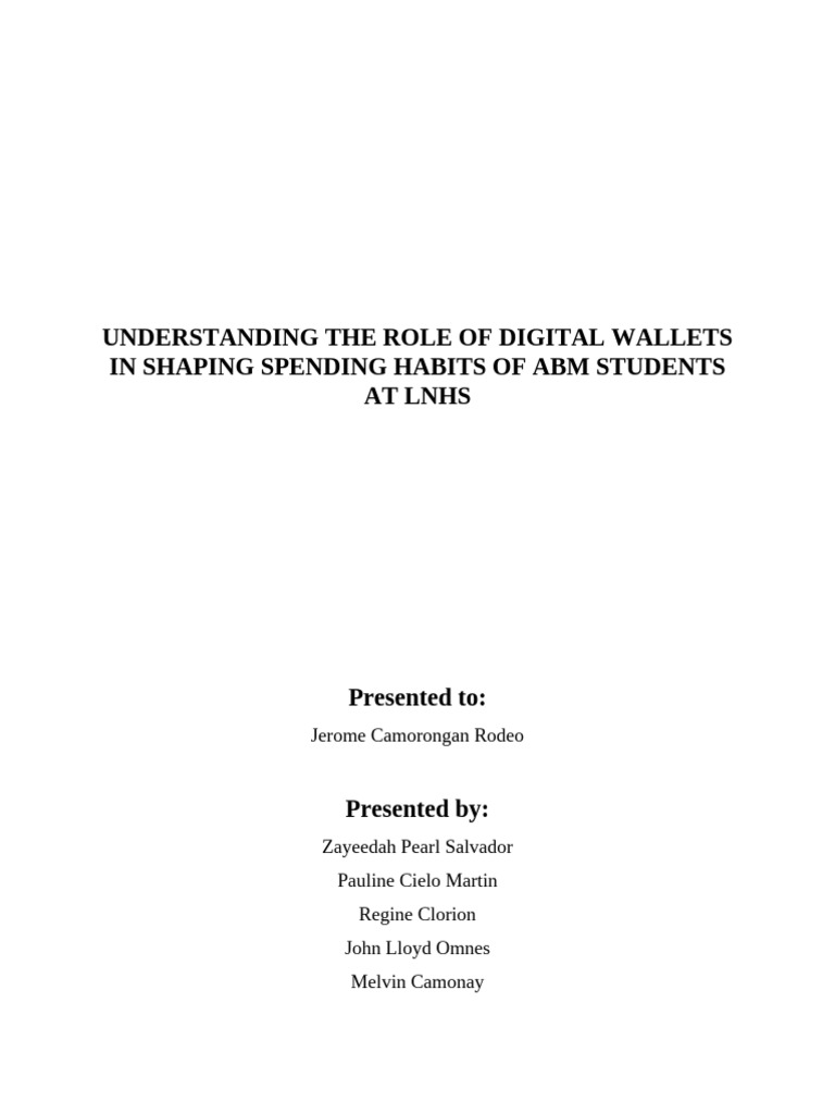 Understanding The Role of Digital Wallets in Shaping Spending Habits of Abm Students at Lnhs ...