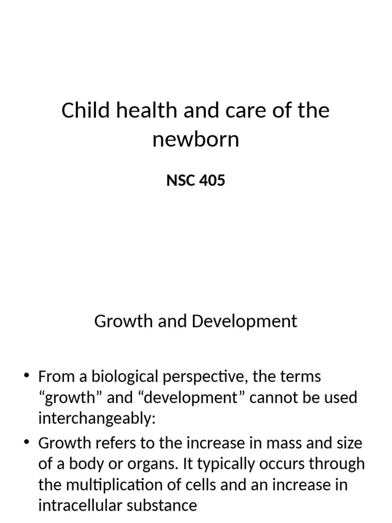 Growth and Development NSC405 (Child Health and Care of The Newborn ...