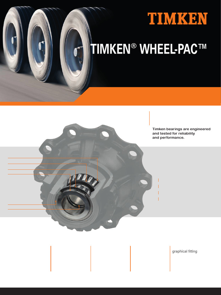 Timken Wheel-Pac™: Fast and Easy To Install | PDF | Axle | Bearing ...