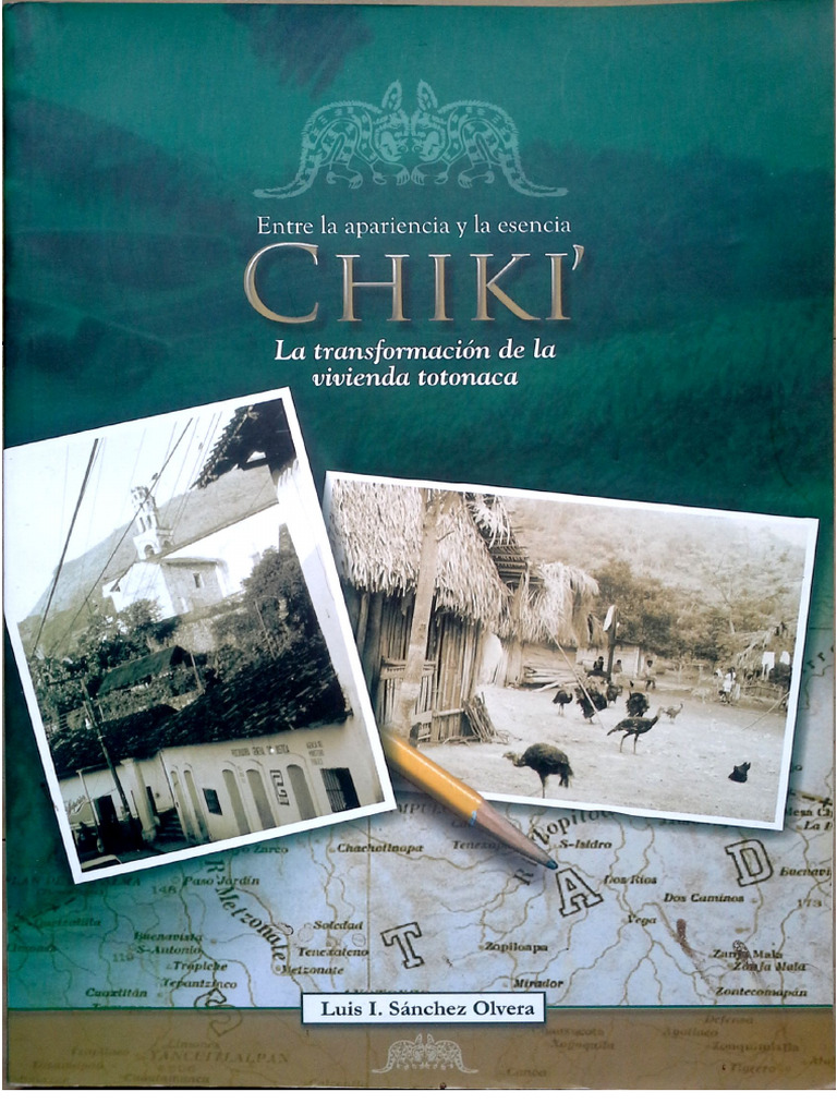 Entre La Apriencia y La Esencia Chiki' La Tranformación de La Vida Totonaca | PDF