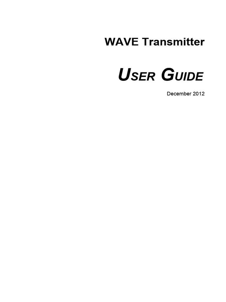 WAVE Transmitter User Guide | PDF | Antenna (Radio) | Radio