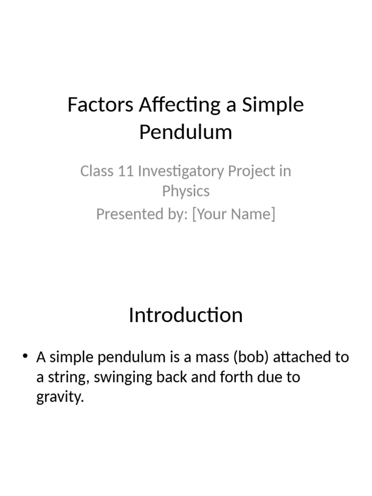 Class_11_Pendulum_Project | PDF | Pendulum | Oscillation