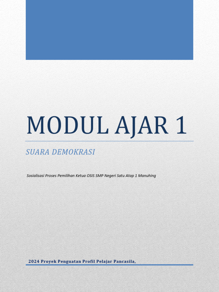 Modul Ajar 1 Sosialisasi Proses Pemilihan Ketua OSIS SMP Negeri Satu Atap 1 Manuhing | PDF