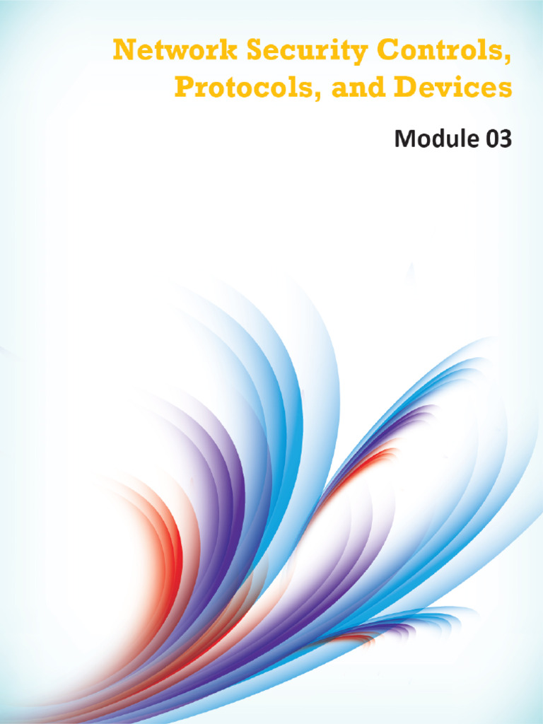 CND Module 03 Network Security Controls, Protocols, and Devices | PDF