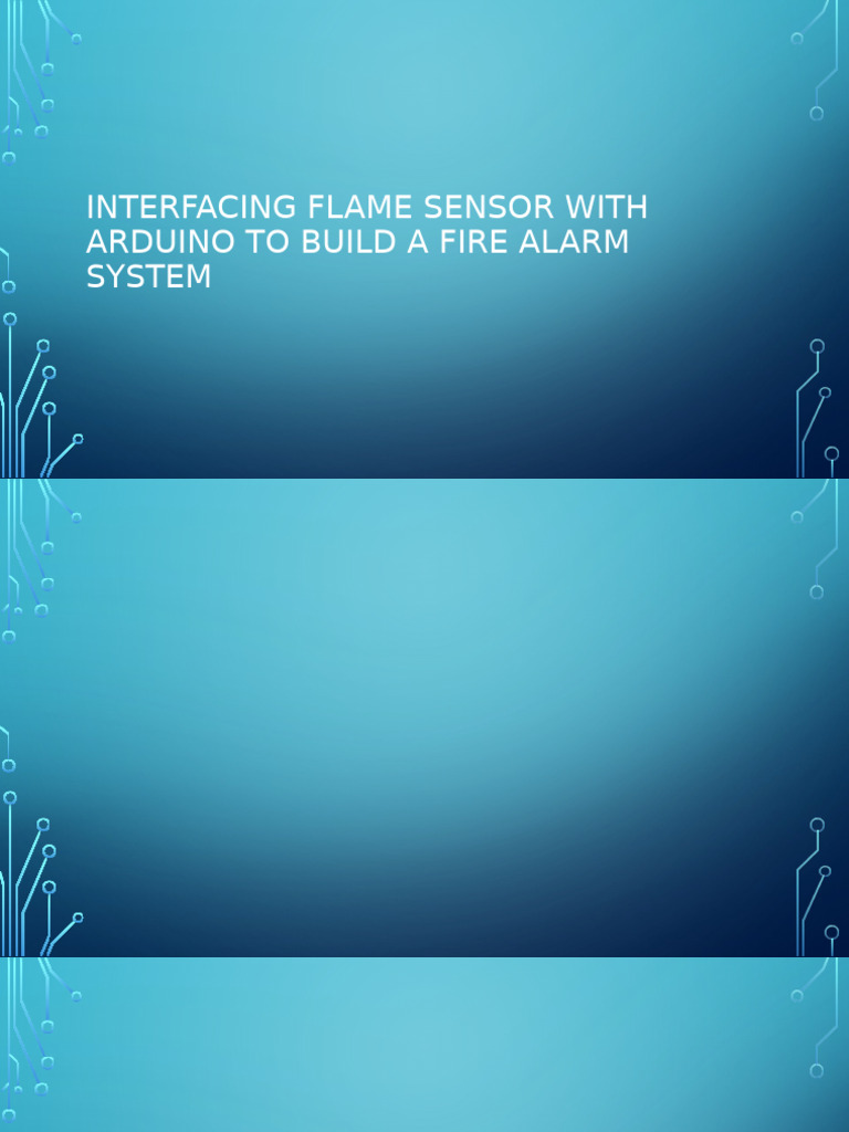 Interfacing Flame Sensor With Arduino To Build A Fire Alarm System | PDF