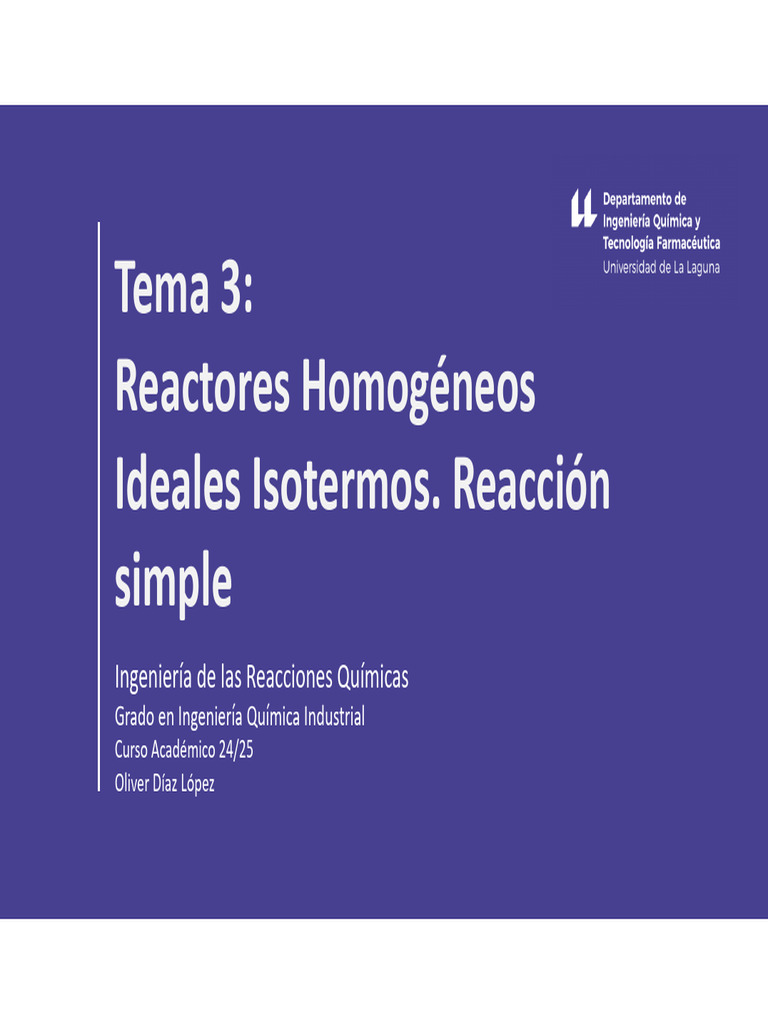 Tema3 - Reactores Homogéneos Ideales Isotermos, Reacción Simple Parte 1 | PDF | Reactor Quimico ...