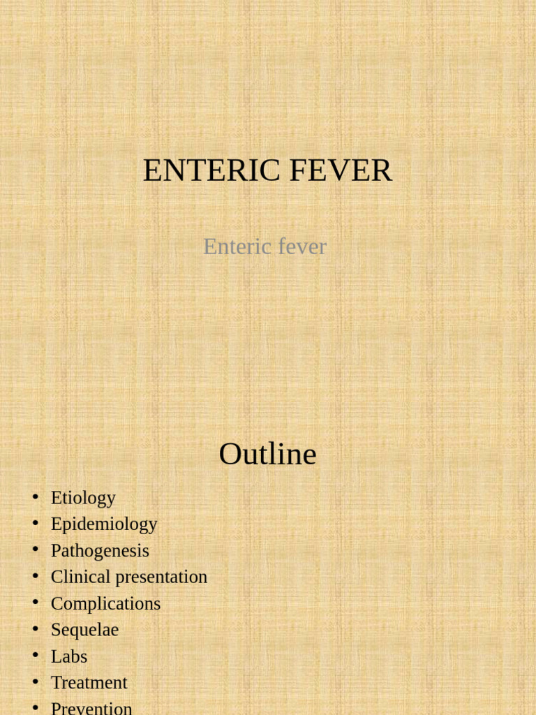 Enteric Fever: Causes, Symptoms, and Treatment | PDF | Medical ...