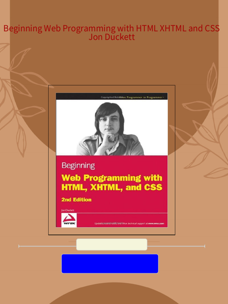 Download Complete Beginning Web Programming With Html Xhtml And Css Jon Duckett Pdf For All