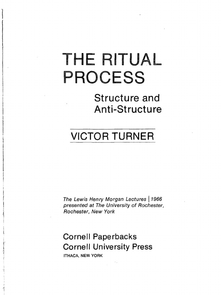 The Ritual Process Structure and Anti Structure Symbol Myth and Ritual ...