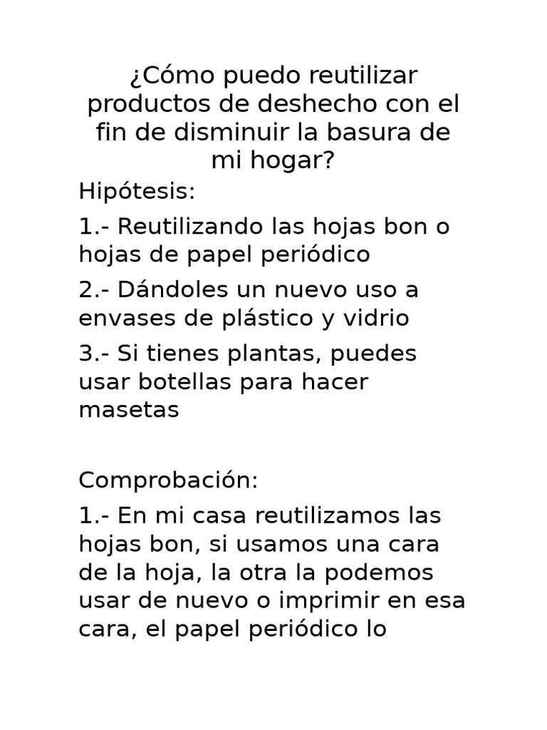 Cómo Puedo Reutilizar Productos de Deshecho Con El Fin de Disminuir La ...