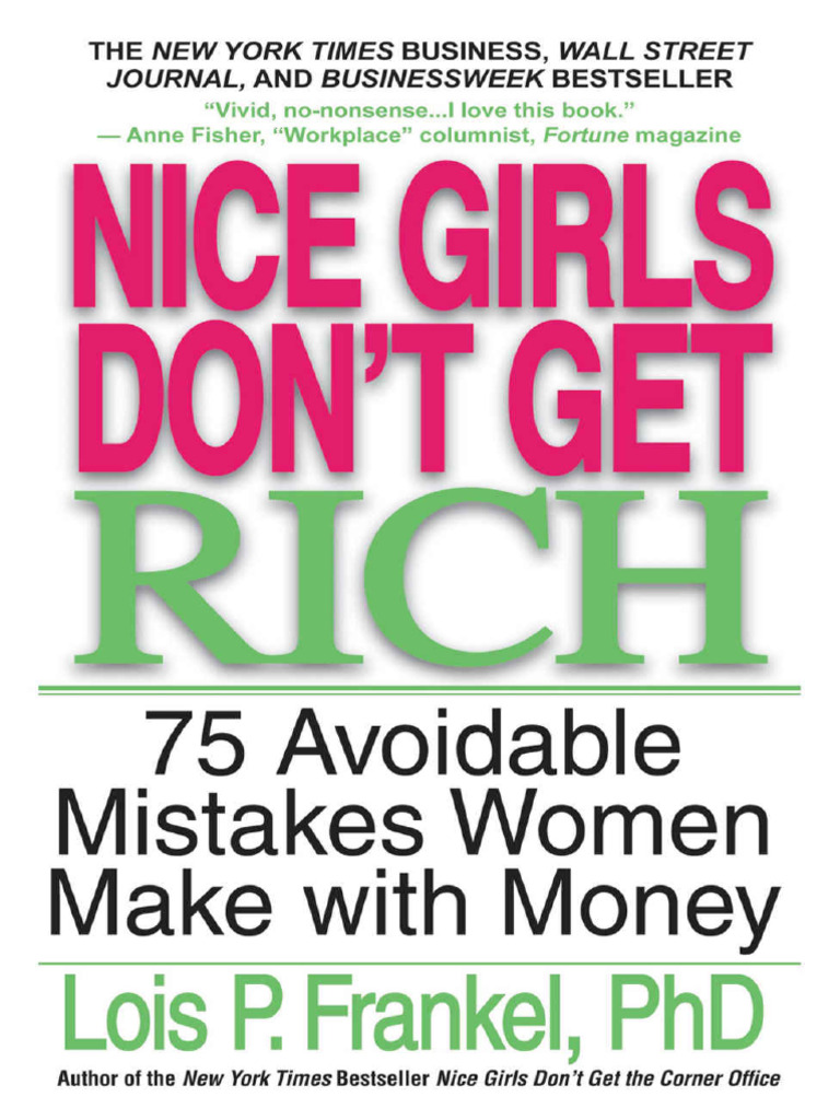 Nice Girls Dont Get Rich 75 Avoidable Mistakes Women Make With Money ...