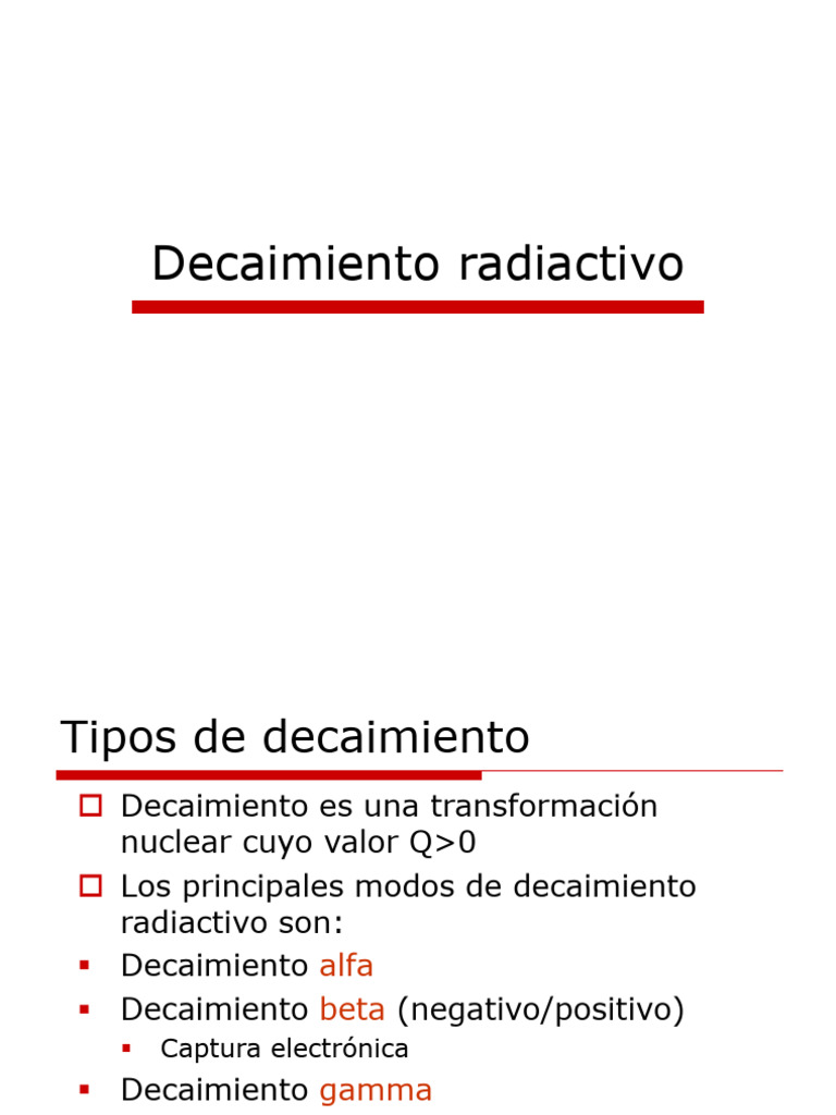 Decaimiento Radiactivo | PDF | Desintegración radioactiva | Núcleo atómico