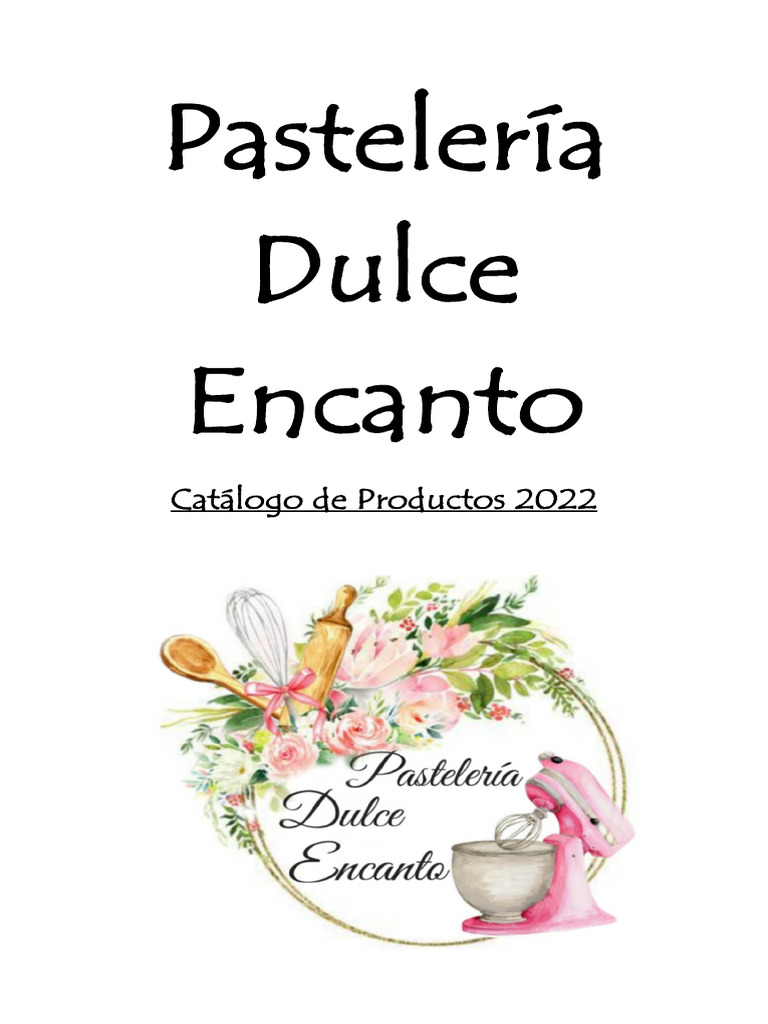 Pastelería Dulce Encanto, Catalogo Act | PDF | Tortita | Pasteles