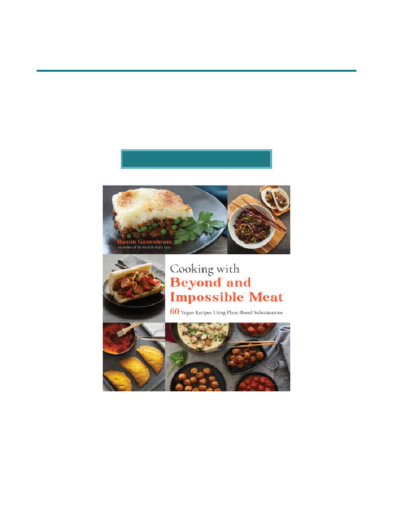 Most Reviewed Cooking With Beyond and Impossible Meat 60 Vegan Recipes ...