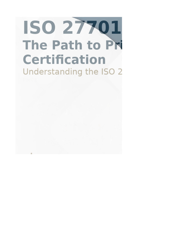 ISO 27701 - The Path To Privacy Program Certification Part 1 | PDF ...