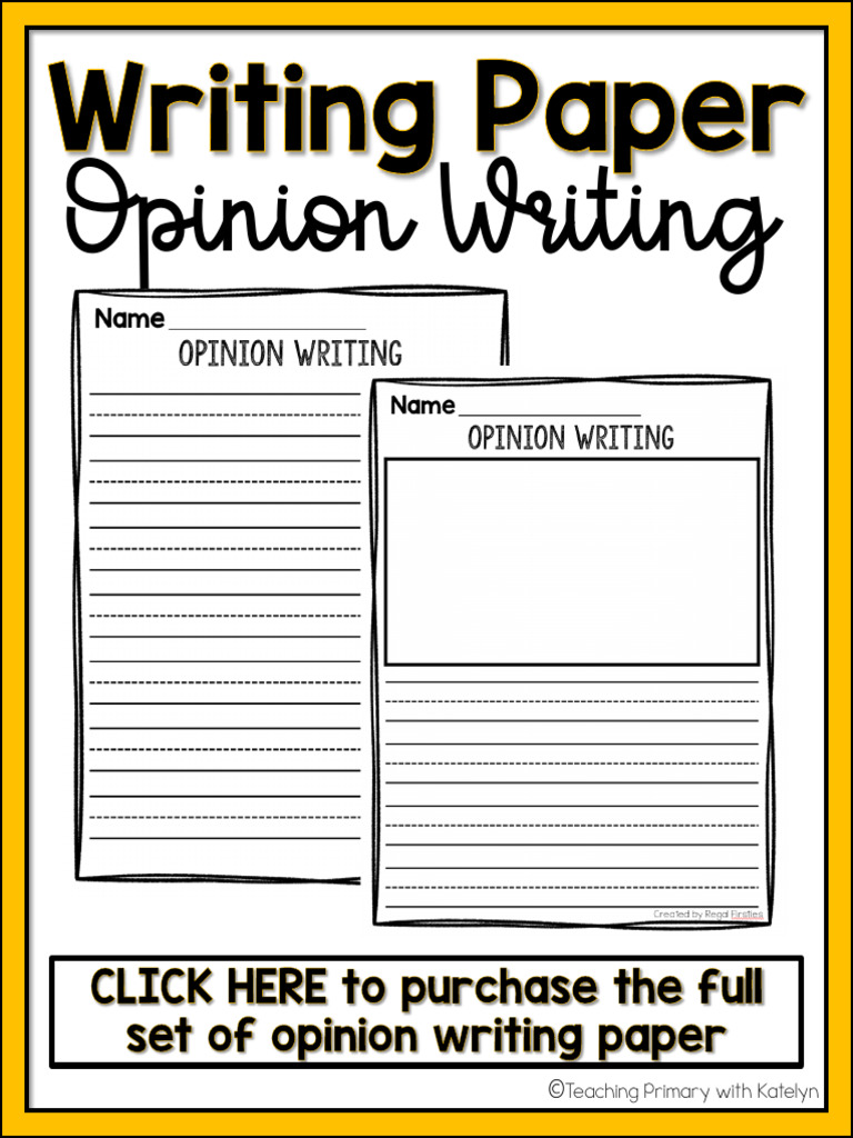 Opinion Writing: Teaching Primary With Katelyn | PDF