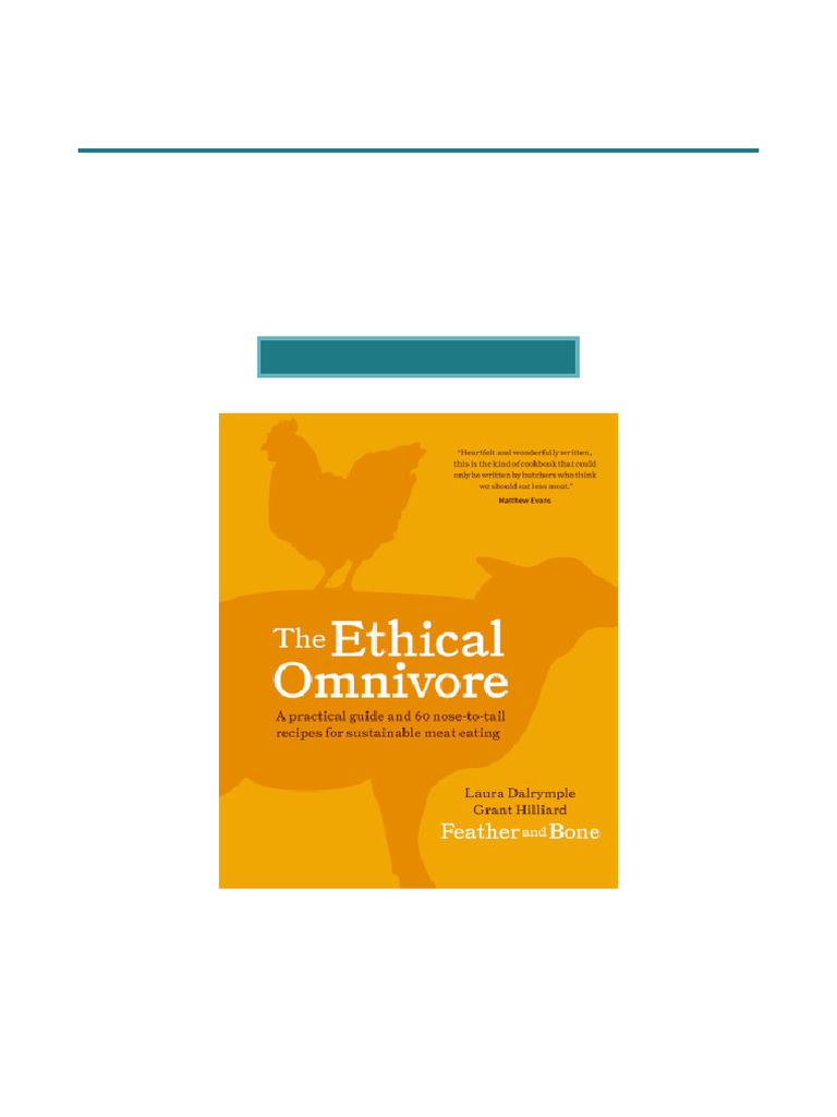 Hot Pick The Ethical Omnivore A practical guide and 60 nose to tail ...