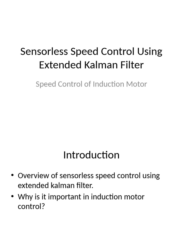 Sensorless Speed Control Using Extended Kalman Filter Pdf