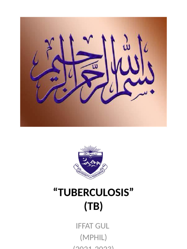 Tuberculosis Presentation | PDF | Tuberculosis | Microbiology