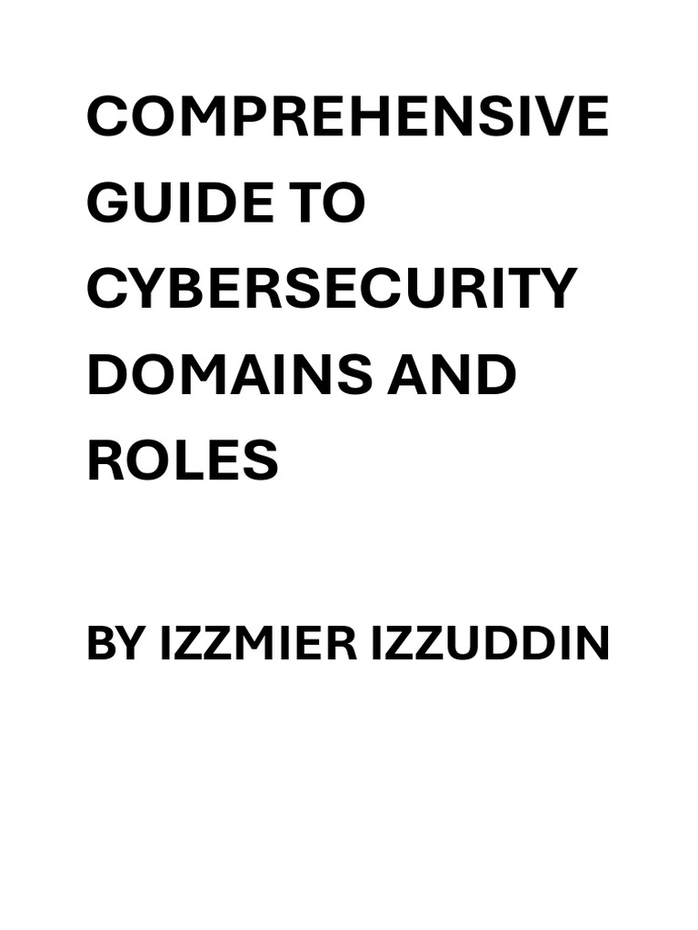 Comprehensive Guide To Cybersecurity Domains and Roles 1721466046 | PDF ...