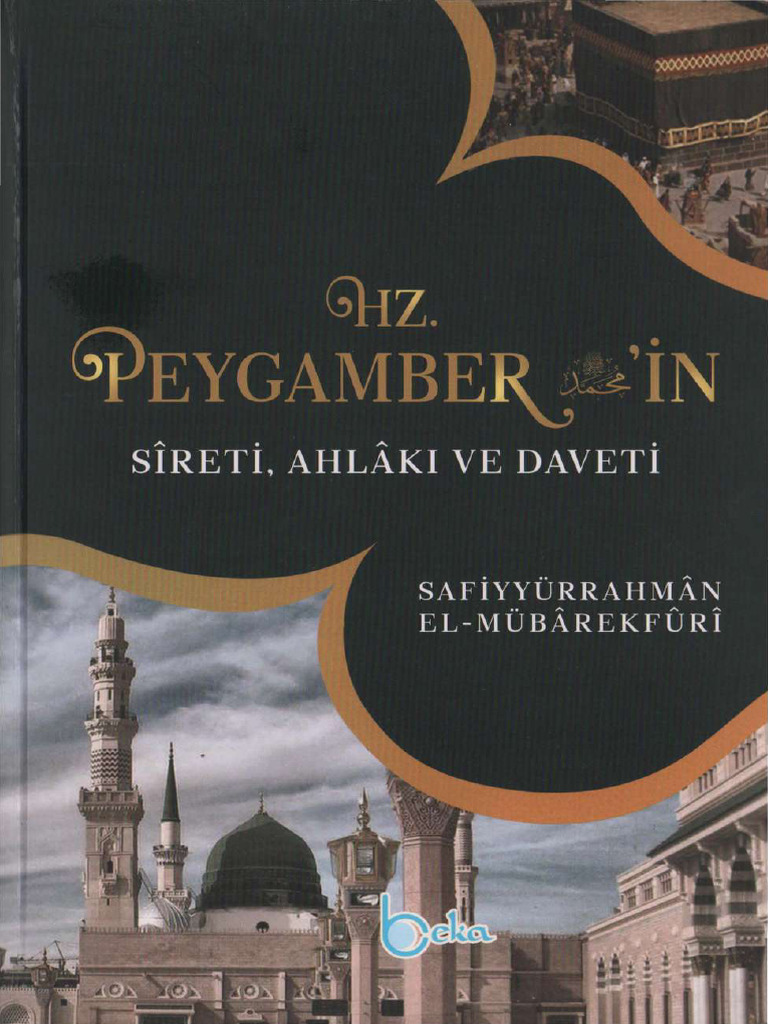 Safiyurrahman El Mübarek Furi HZ Peygamber'in Sireti Ahlakı Ve Daveti | PDF