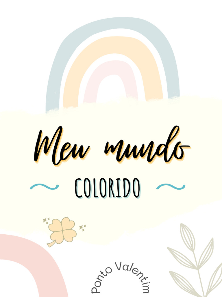 Pack - Meu Mundo Colorido @PontoValentim | PDF