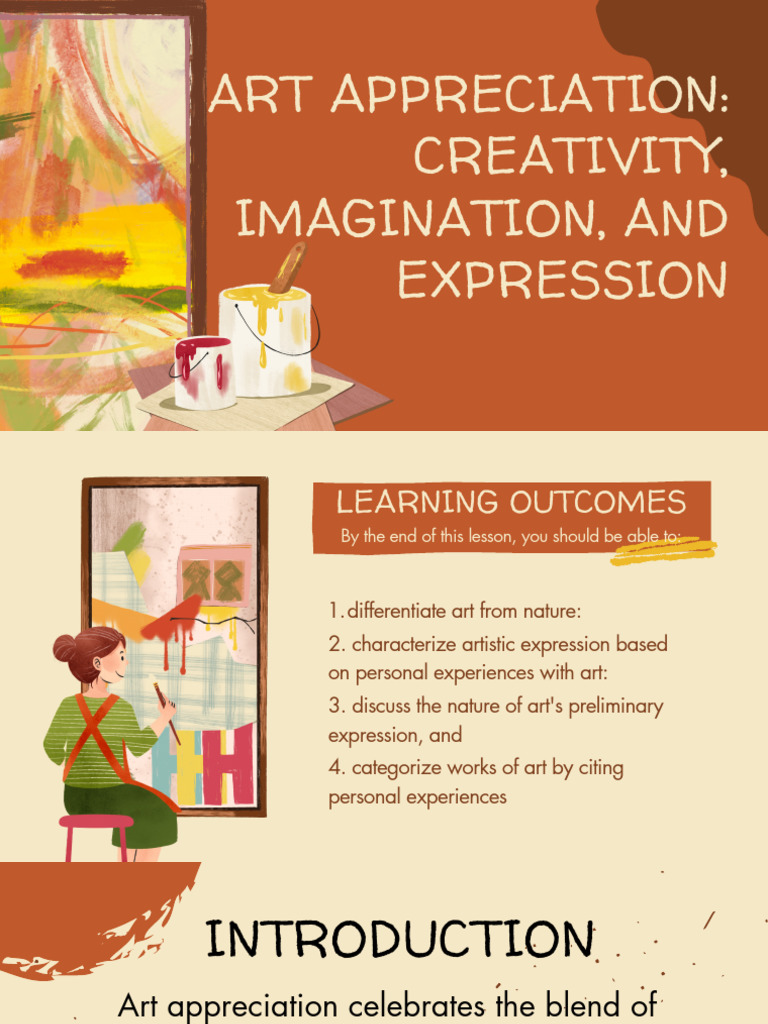Group 1 - Art Appreciation Creativity, Imagination, and Expression | PDF | The Arts | Imagination