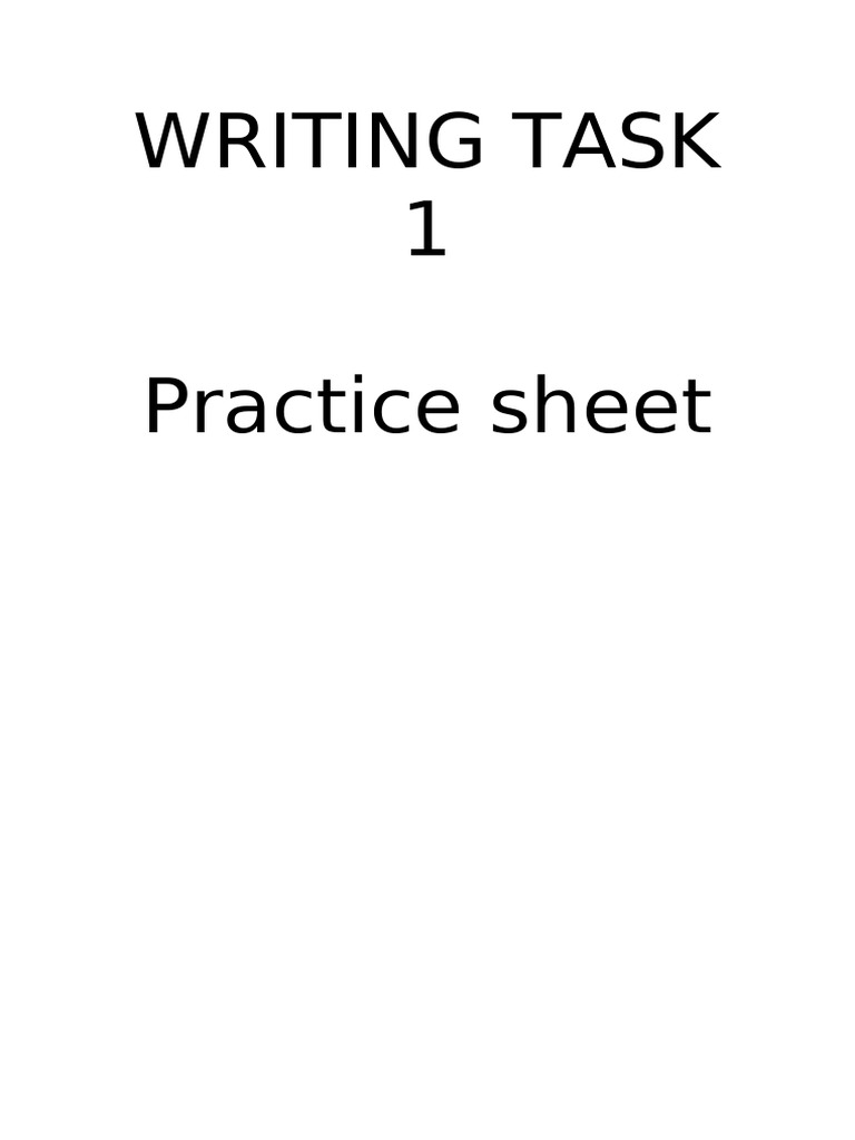 WRITING TASK 1 Practice Sheet | PDF | Economies | Linguistics