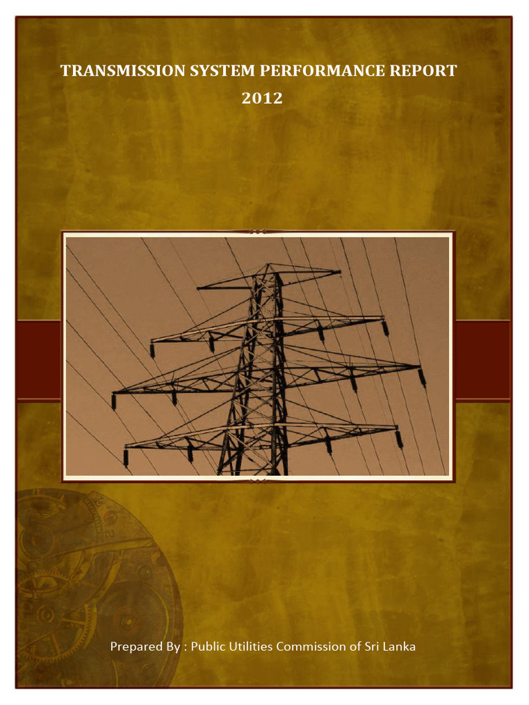 TRANSMISSION SYSTEM PERFORMANCE REPORT 2012 Prepared by | PDF | Electric Power Transmission ...