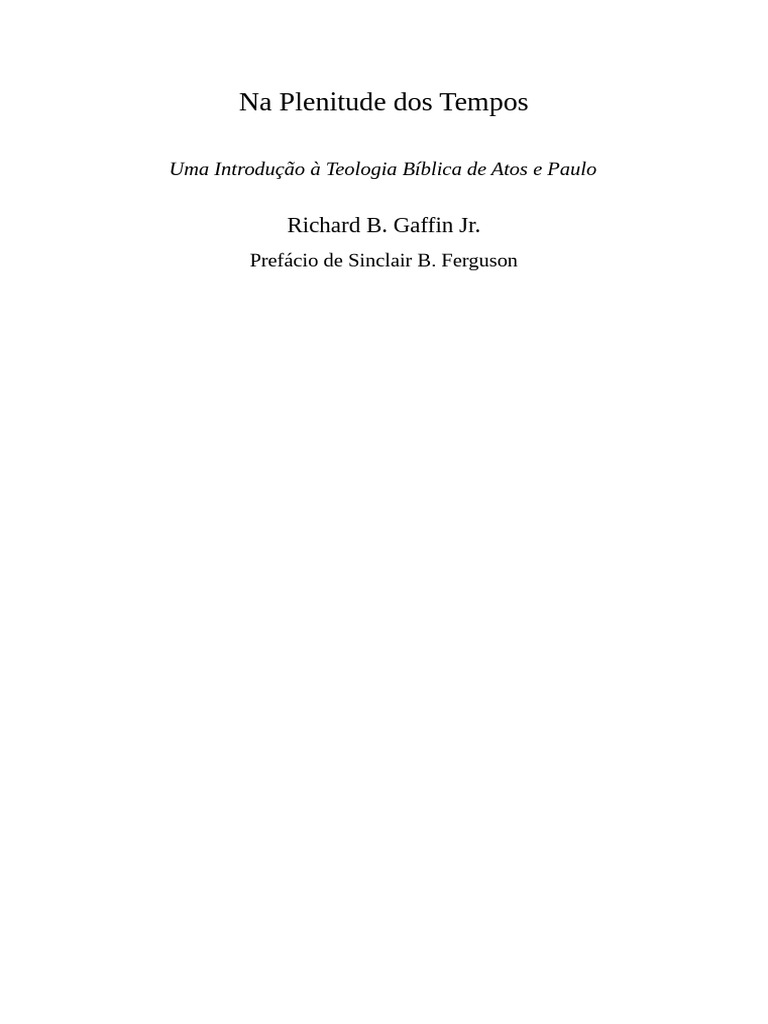 Richard B. Gaffin - Na Plenitude Dos Tempos | PDF | Teologia | Revelação