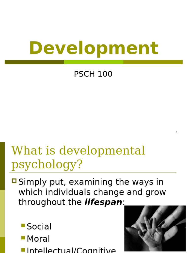 PSCH 100 Development Lecture Part 1 | PDF | Cognitive Science | Brain