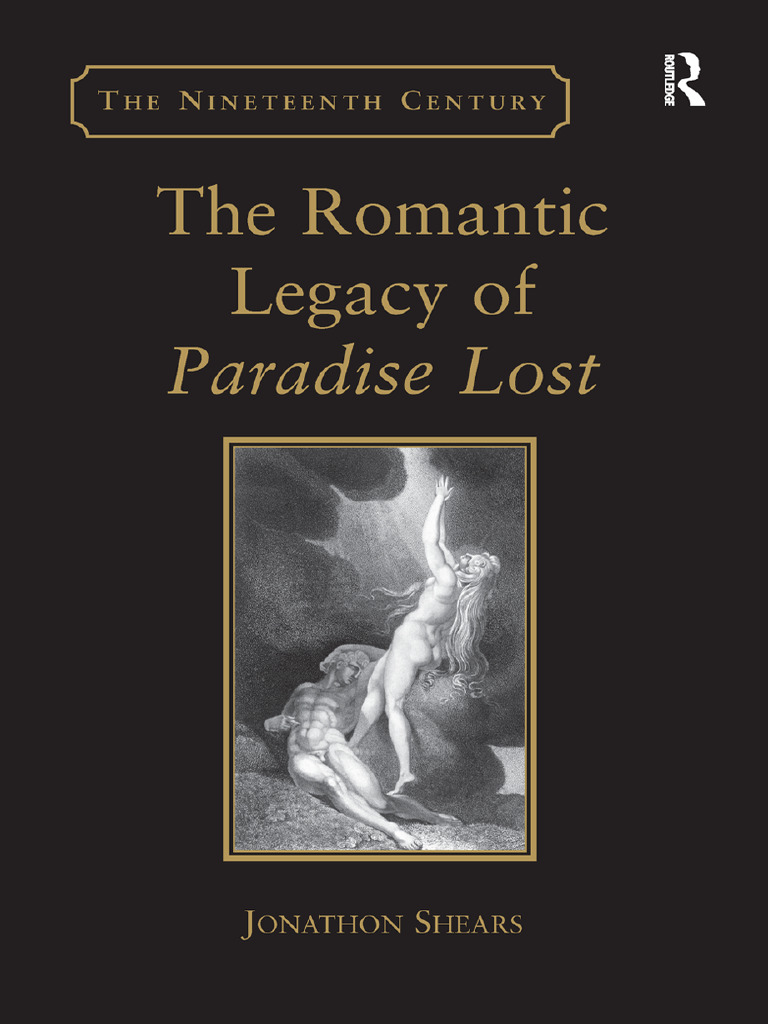 The Romantic Legacy of Paradise Lost Reading Against The Grain ...