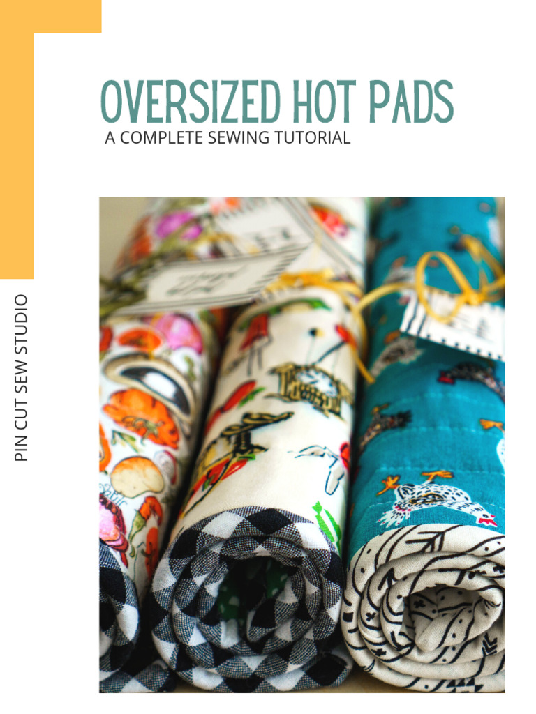 Oversized Hot Pads: A Complete Sewing Tutorial | PDF | Seam (Sewing ...