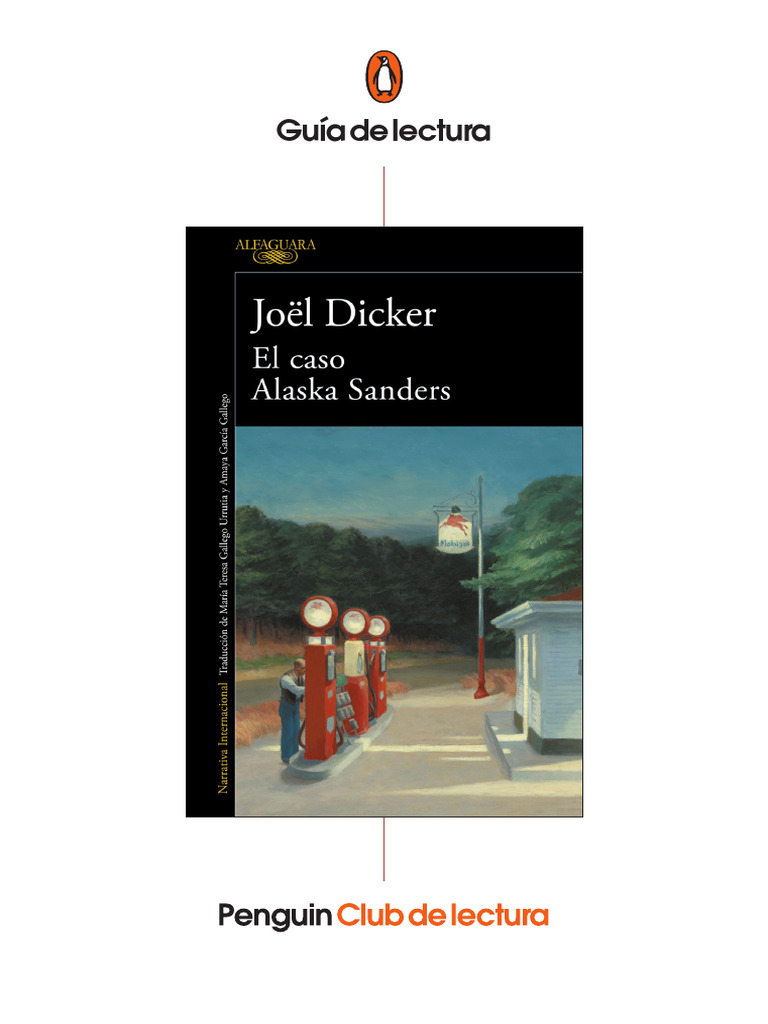 GUIA El Caso Alaska Sanders Joel Dicker | PDF | Sherlock Holmes | Suspense (Género)