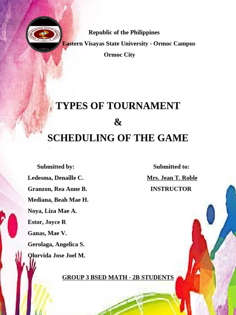 Types of Tournament and Scheduling of The GamesGROUP 3 | PDF ...