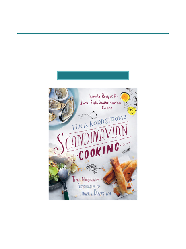 Discover Tina Nordström's Scandinavian Cooking Simple Recipes For Home ...
