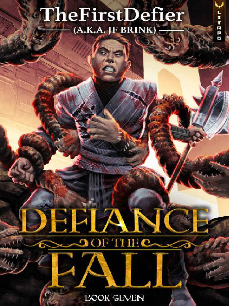 Defiance of the Fall 7 a LitRPG Adventure (TheFirstDefier JF Brink) (Z ...