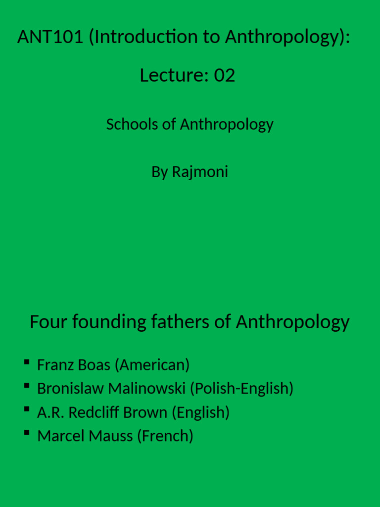 Schools of Anthropology Overview | PDF | Anthropology | Franz Boas
