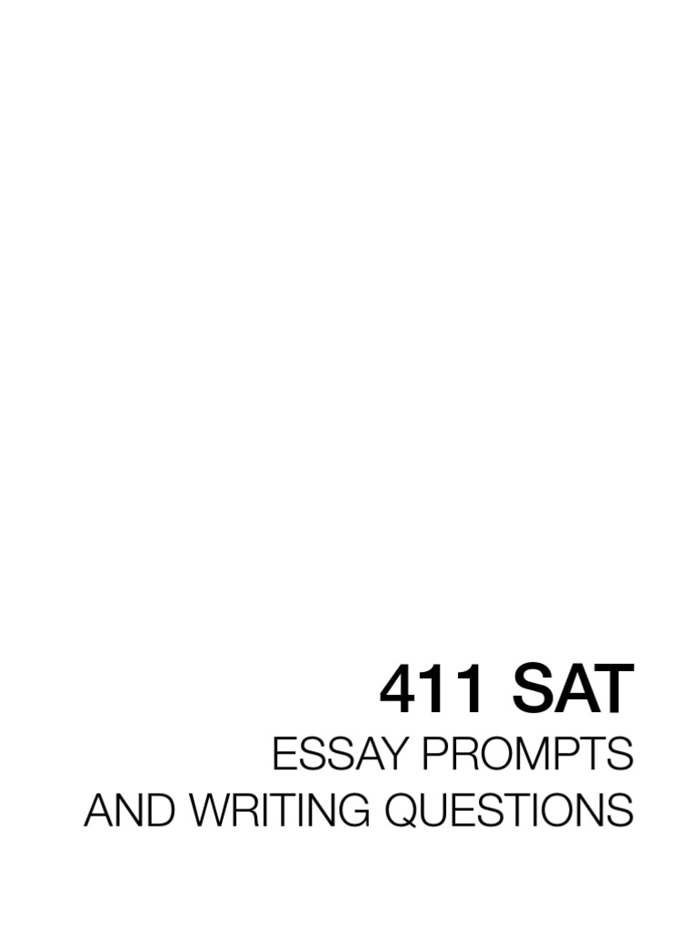411 SAT Essay Prompts and Writing Questions | PDF | Verb | Question