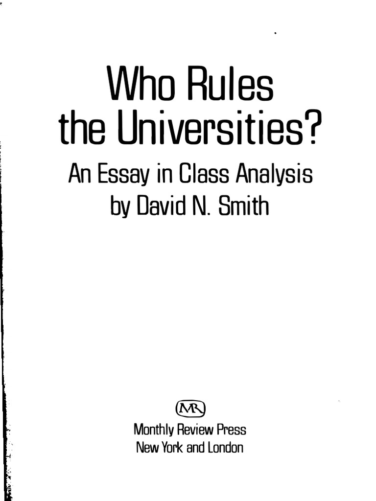 David M. Smith - Who Rules The Universities - An Essay in Class ...