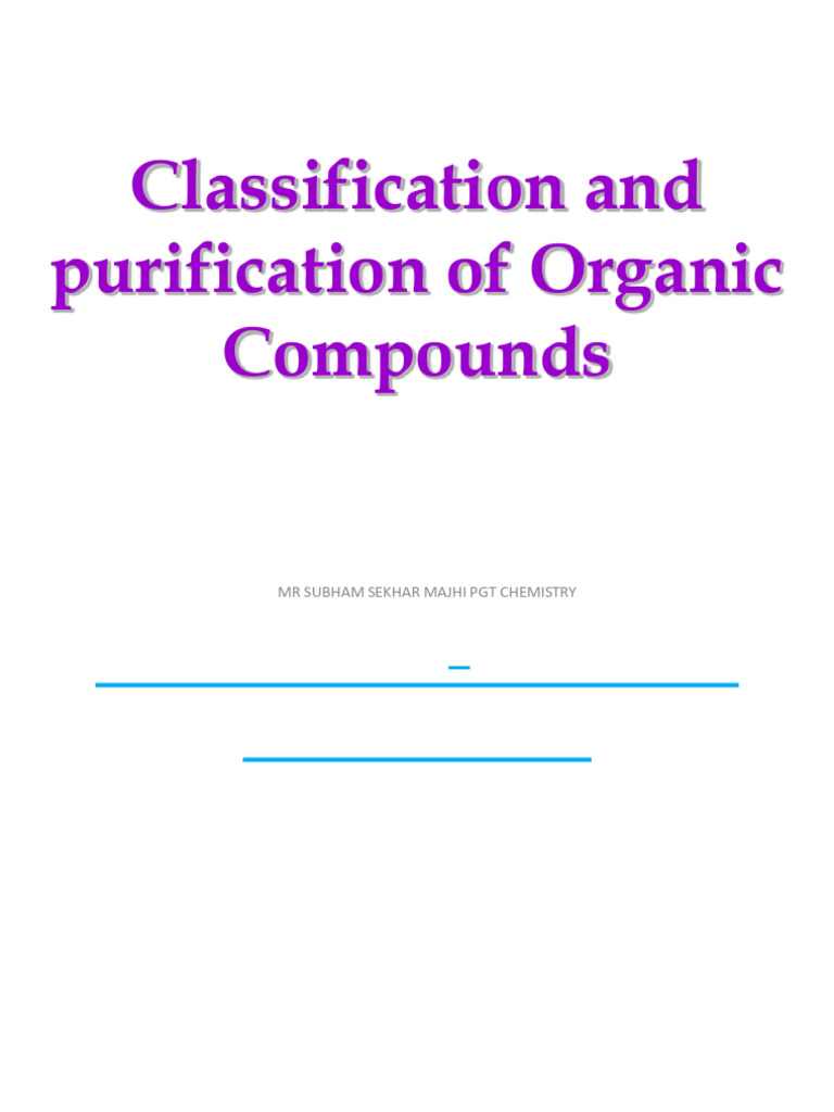 Classification and Purification of Organic Compounds | PDF ...