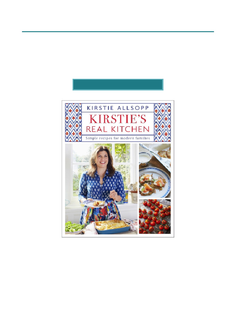 Learn Kirstie's Real Kitchen Simple Recipes For Modern Families ...