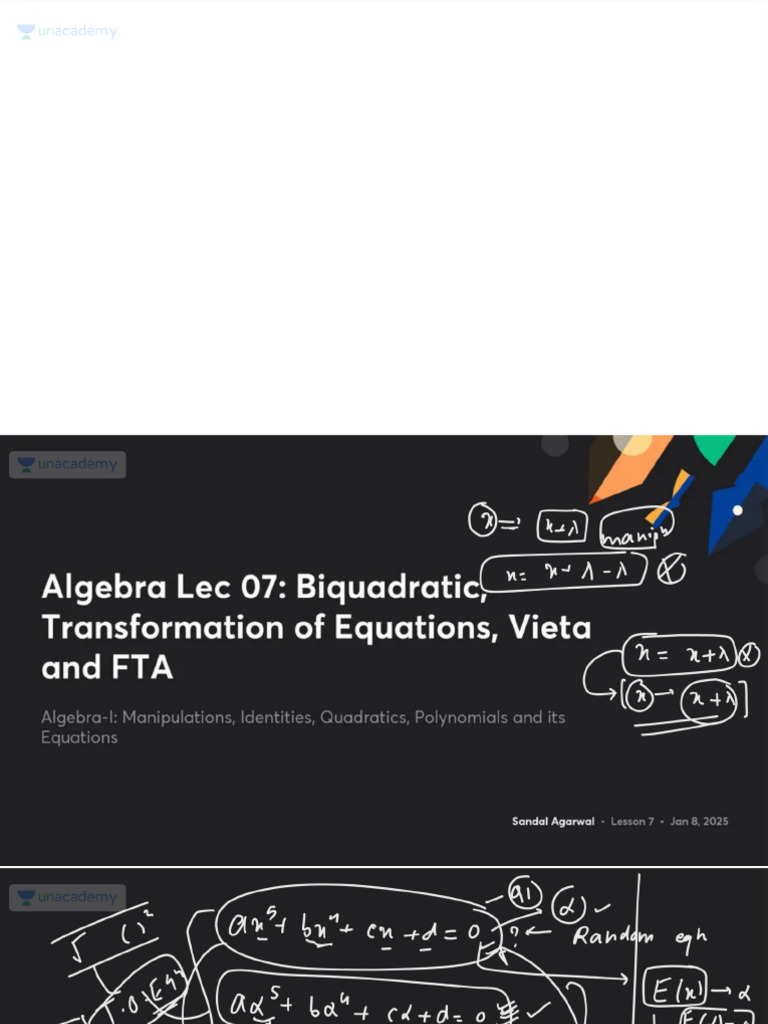 Algebra Lec 07 Biquadratic Transformation of Equations Vieta and FTA ...