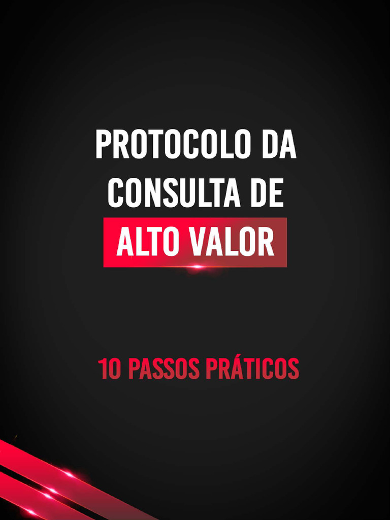 Ebook Protocolo Da Consulta de Alto Valor | PDF