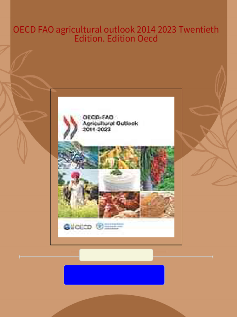 Instant download OECD FAO agricultural outlook 2014 2023 Twentieth Edition. Edition Oecd pdf all ...