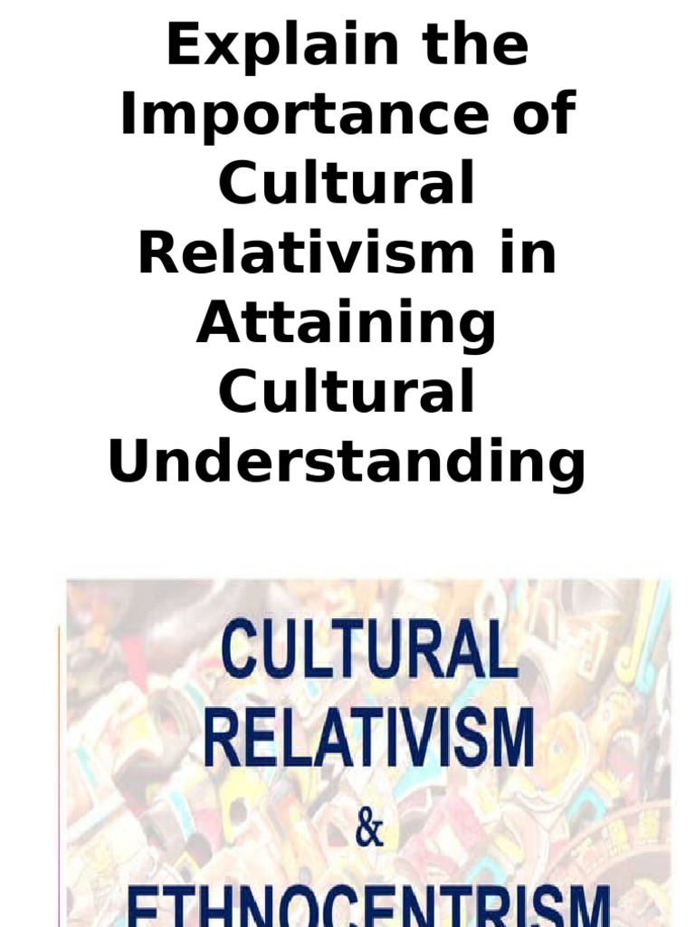 Cultural Relativism and Understanding | PDF | Relativism | Liberal Arts ...