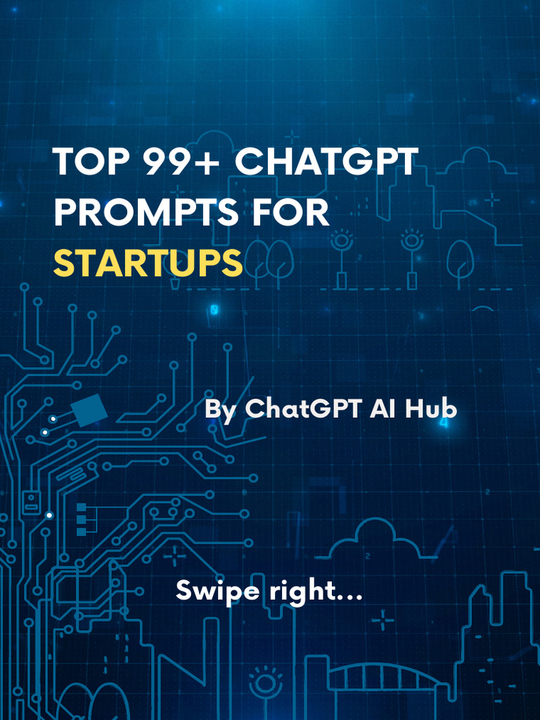 99+ ChatGPT Prompts for Startups | PDF